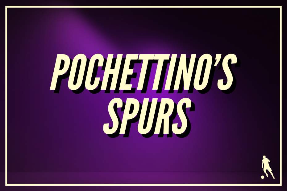 Mauricio Pochettino’s Spurs: The Greatest Team To Win Nothing ...